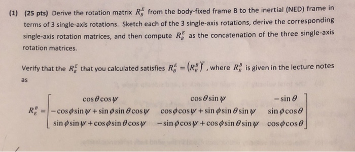 Solved (25 pts) Derive the rotation matrix Rf from the | Chegg.com