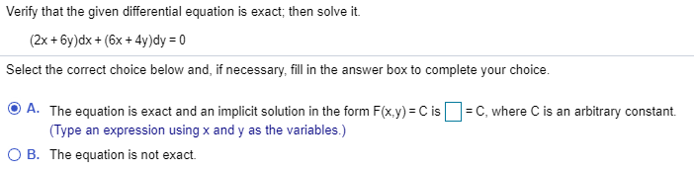 Solved Verify that the given differential equation is exact; | Chegg.com