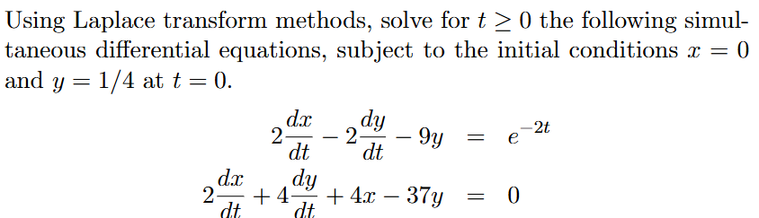 Solved Using Laplace transform methods, solve for t≥0 ﻿the | Chegg.com
