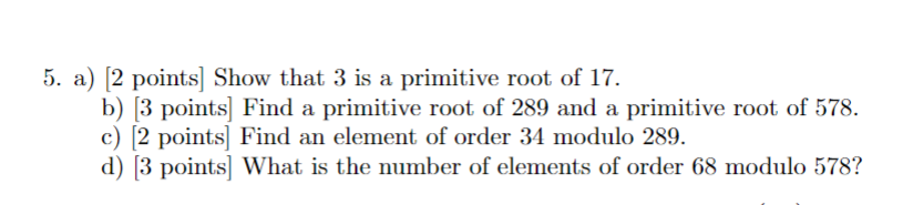 Solved 5. a) [2 points] Show that 3 is a primitive root of | Chegg.com