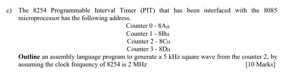 Solved c) The 8254 Programmable Interval Timer (PIT) that | Chegg.com