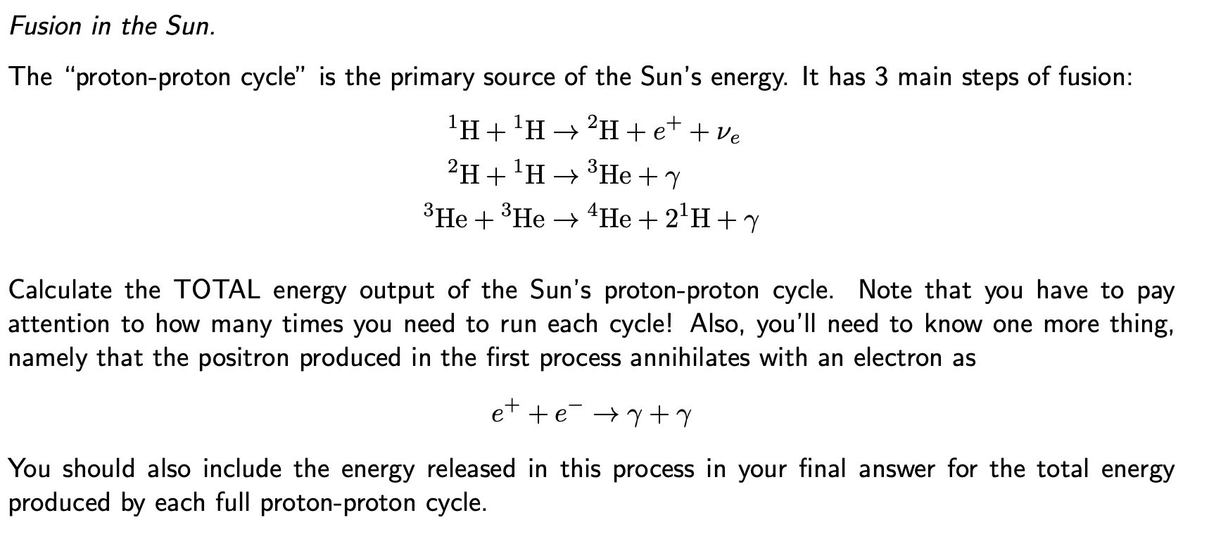 Solved Fusion in the Sun. The "proton-proton cycle" is the | Chegg.com