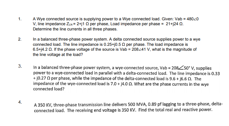 Solved A Wye connected source is supplying power to a Wye | Chegg.com