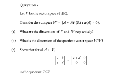 Solved Let V be the vector space M2(R). Consider the | Chegg.com