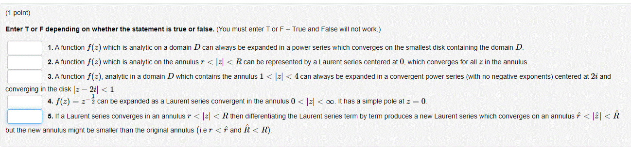 Solved (1 point) Enter Tor F depending on whether the | Chegg.com