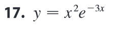 Solved 7-52 Find the derivative of the function.17. y=x2e−3x | Chegg.com