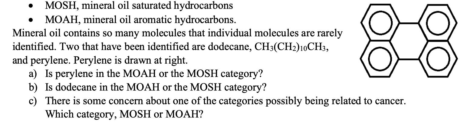 Solved MOSH, mineral oil saturated hydrocarbons MOAH, | Chegg.com