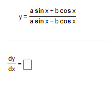 Solved y=asinx−bcosxasinx+bcosx dxdy= | Chegg.com