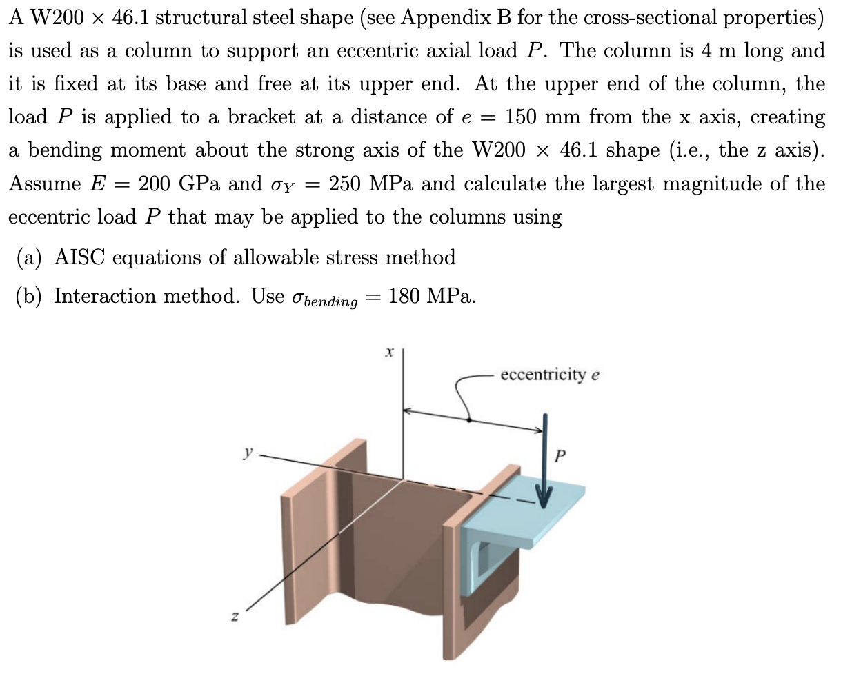 A W200 x 46.1 structural steel shape (see Appendix B | Chegg.com
