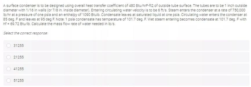 Solved A surface condenser is to be designed using overall | Chegg.com
