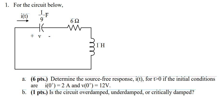Solved 1. For the circuit below, a. (6 pts.) Determine the | Chegg.com