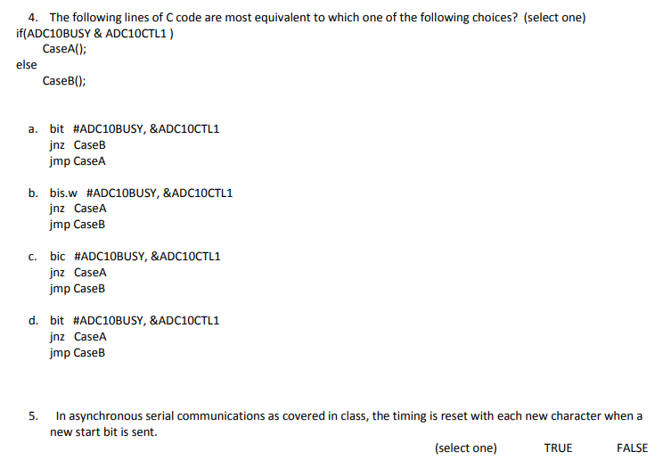 Solved 4. The following lines of C code are most equivalent | Chegg.com