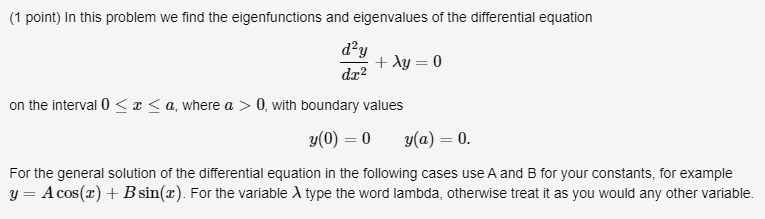 Solved (1 point) In this problem we find the eigenfunctions | Chegg.com