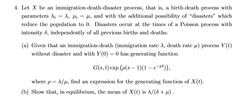 4. Let X be an immigration-death-disaster process, | Chegg.com