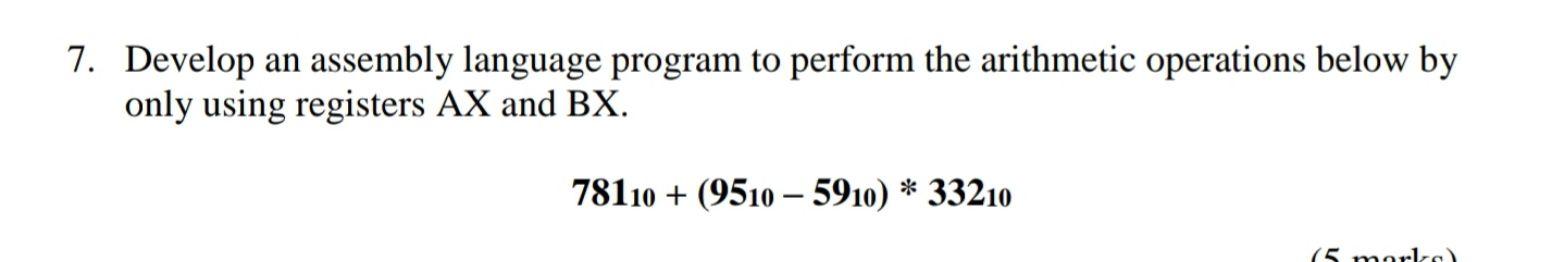 Solved 7. Develop an assembly language program to perform | Chegg.com