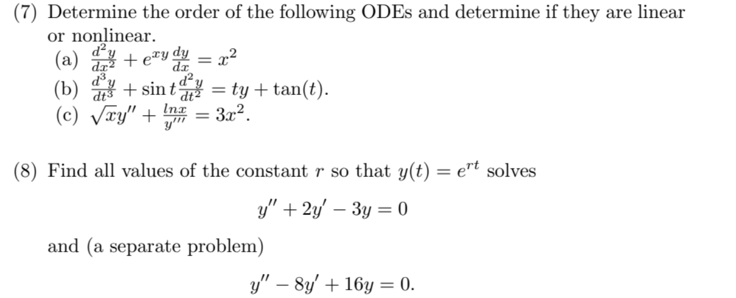 Solved = (7) Determine the order of the following ODEs and | Chegg.com