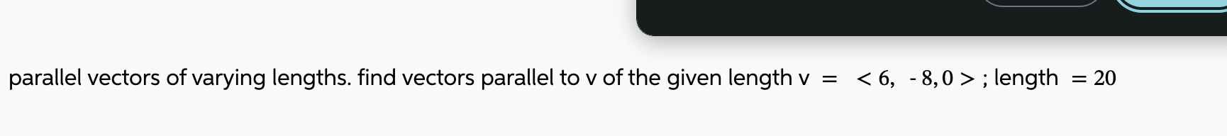 Solved parallel vectors of varying lengths. find vectors | Chegg.com