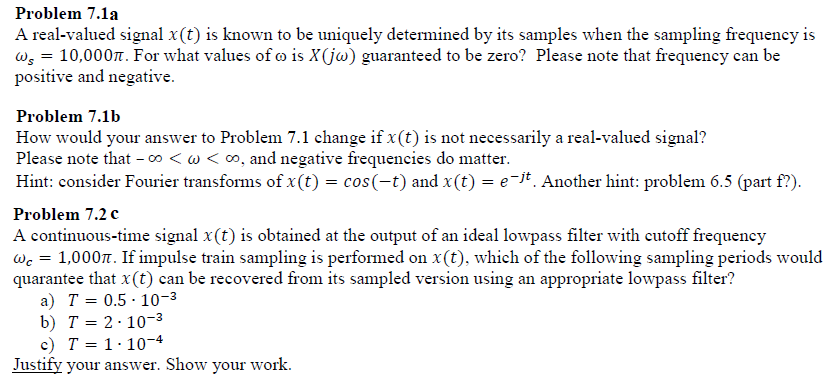 Solved Problem 7.1a A real-valued signal x(t) is known to be | Chegg.com