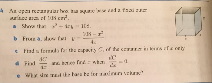Solved 4 An open rectangular box has square base and a fixed | Chegg.com