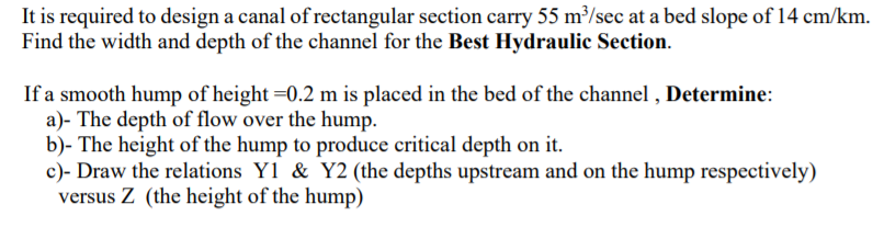 Solved It is required to design a canal of rectangular | Chegg.com