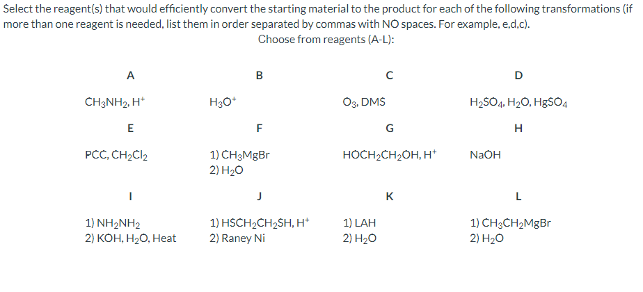 Solved Select the reagent(s) that would efficiently convert | Chegg.com