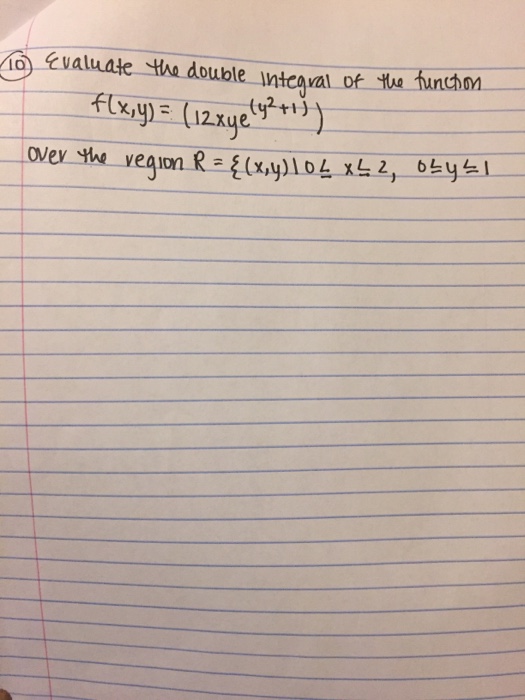 Solved Evaluate the double integral of the function f(x, y) | Chegg.com