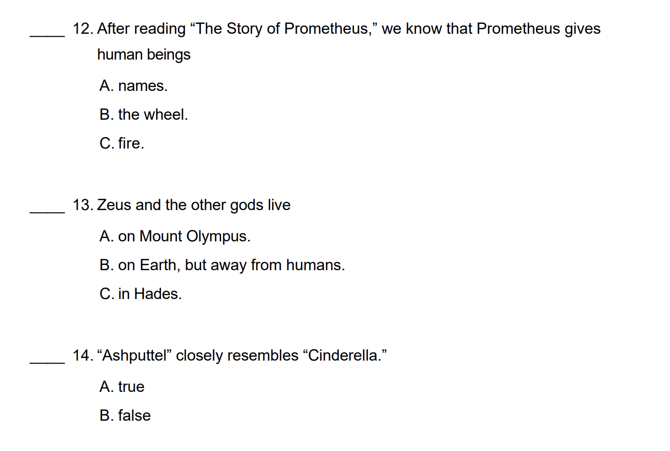 Solved 12. After reading "The Story of Prometheus," we know | Chegg.com
