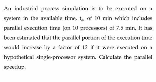 Solved An industrial process simulation is to be executed on | Chegg.com
