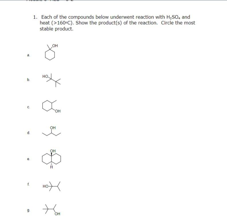 Solved 1. Each of the compounds below underwent reaction | Chegg.com