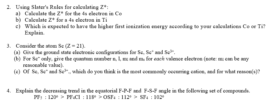 Solved 2. Using Slater's Rules for calculating Z*: a) | Chegg.com