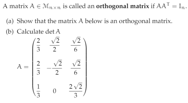 Solved A matrix AinMn×n ﻿is called an orthogonal matrix if | Chegg.com