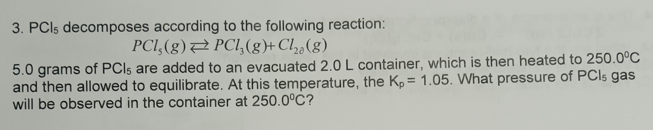 Solved 3. PCl5 decomposes according to the following | Chegg.com
