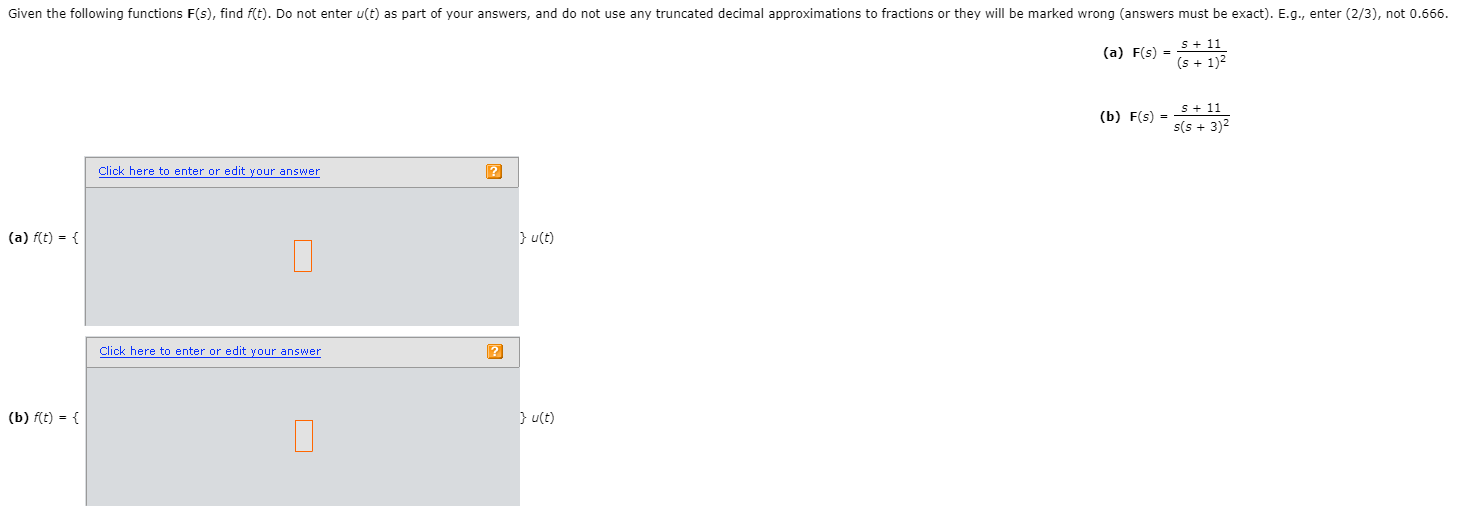 Solved Given the following functions F(s), find f(t). Do not | Chegg.com