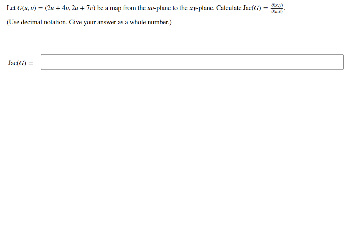 Solved Let G(u,v)=(2u+4v,2u+7v) ﻿be a map from the uv-plane | Chegg.com