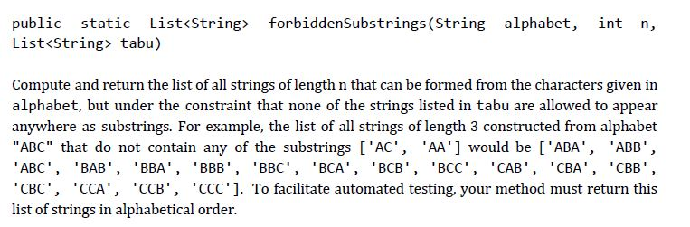 Solved forbidden Substrings (String alphabet, int n, public | Chegg.com