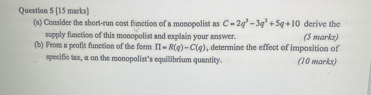 Solved Question 5 [15 ﻿marks](a) ﻿Consider the short-run | Chegg.com