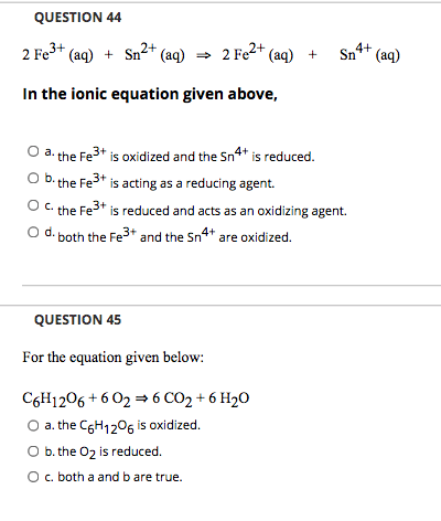Solved QUESTION 44 2 Fe3+ (aq) + Sn2+ (aq) → 2 Fe2+ (aq) + | Chegg.com
