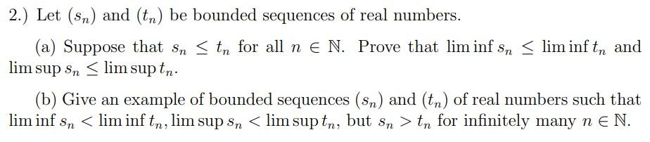 Solved I'm struggling a bit with the limit infimum and limit | Chegg.com