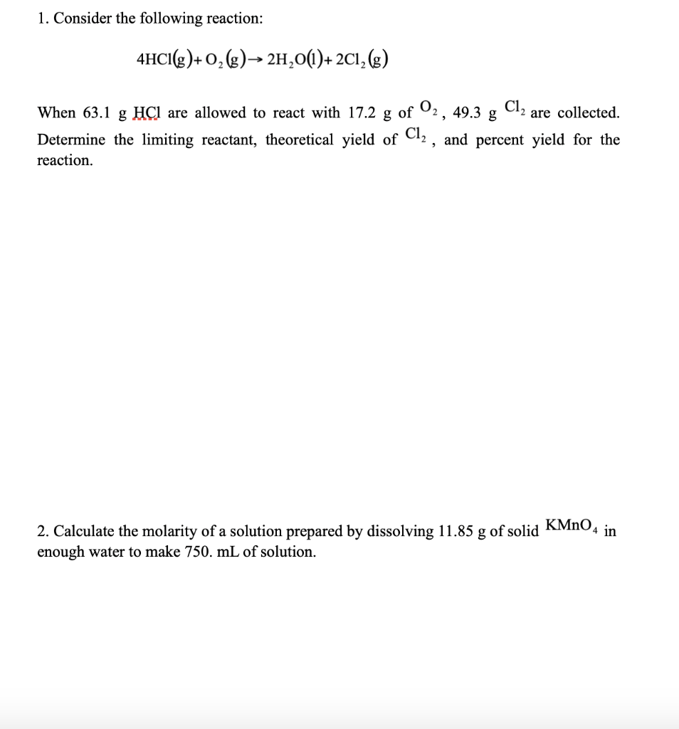 Solved 1. Consider the following reaction: 4HCI(g)+02 (g)-> | Chegg.com