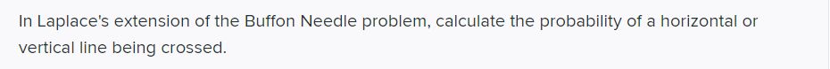 Solved In Laplace's extension of the Buffon Needle problem, | Chegg.com