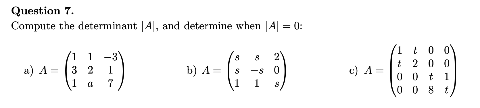 Solved Question 7. Compute the determinant ∣A∣, and | Chegg.com