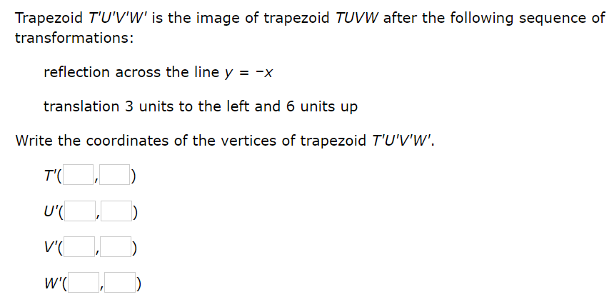 Solved This graph shows trapezoid TUVW. 1044 9 8 7 6 5 4 T 3 | Chegg.com