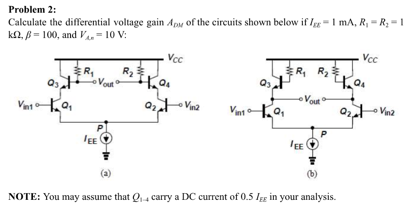 Problem 2: Calculate the differential voltage gain | Chegg.com
