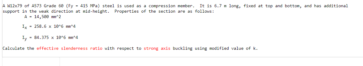 Solved A W12x79 of A573 Grade 60 (Fy = 415 MPa) steel is | Chegg.com