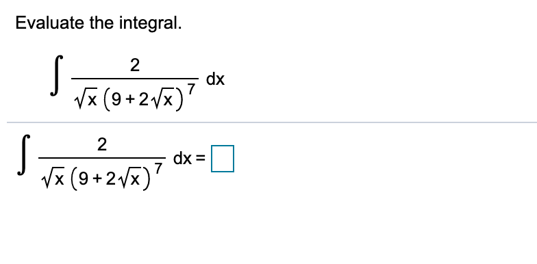 Solved Evaluate the integral. 2 dx 5 V« (9+27x)? S 1x | Chegg.com