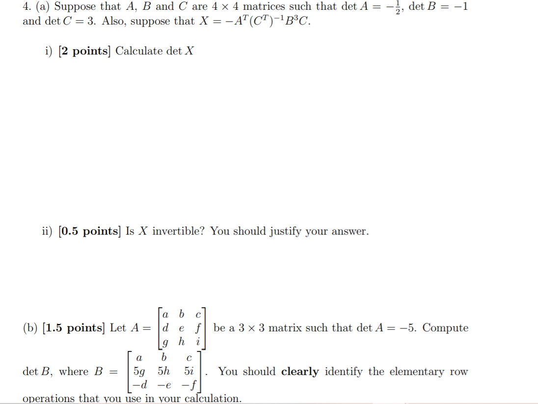 Solved 4. (a) Suppose that A, B and C are 4 x 4 matrices | Chegg.com
