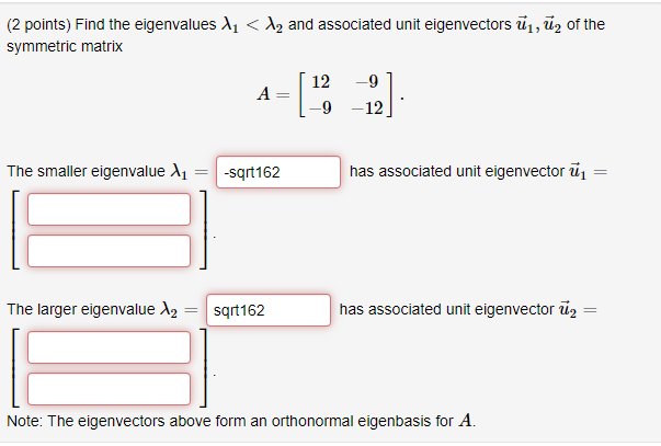 Solved (2 points) Find the eigenvalues 11