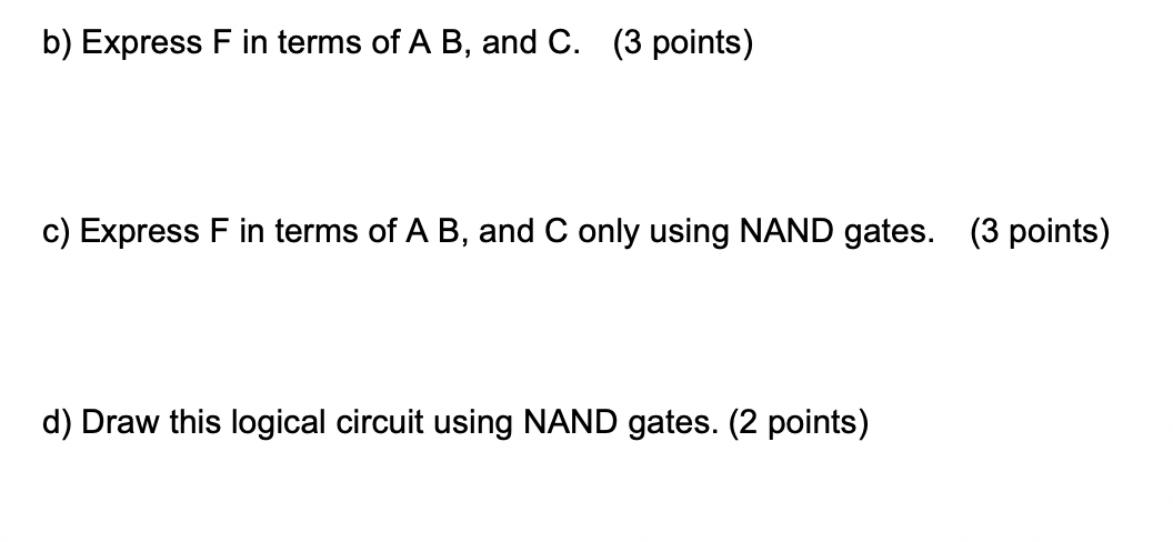 Solved Consider the following combinational logical circuit. | Chegg.com Solved Consider the following combinational logical circuit. | Chegg.com