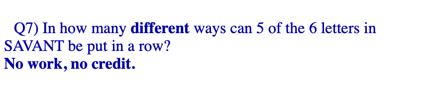 Solved Q7) In how many different ways can 5 of the 6 letters | Chegg.com