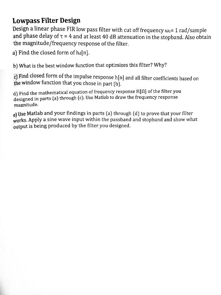 Solved Lowpass Filter Design Design a linear phase FIR low | Chegg.com